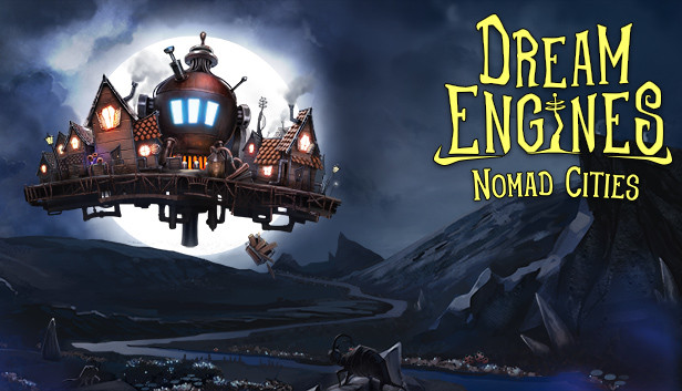 Dream Engines: Nomad Cities - Juegos